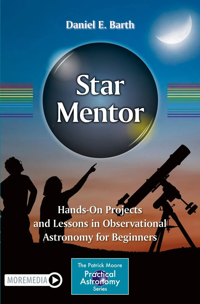 Star Mentor: Hands-On Projects and Lessons in Observational Astronomy ...