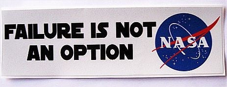 NASA "Failure Is Not An Option" Bumper Sticker | The Space Store